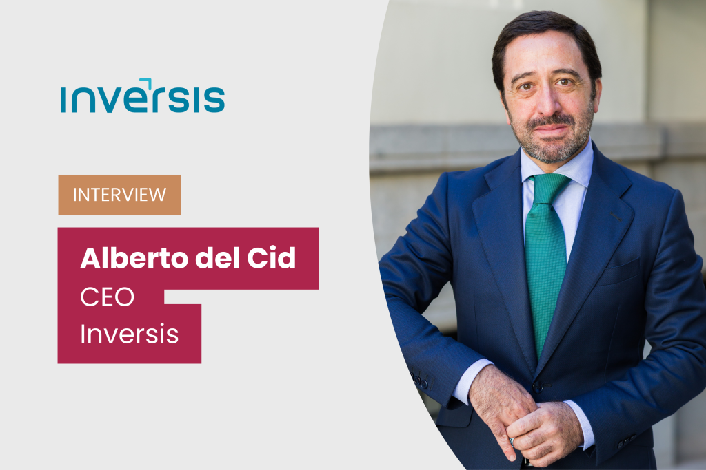 Interview with Alberto del Cid, CEO of Inversis | SFF